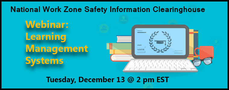 The National Work Zone Safety Information Clearinghouse – Library of ...